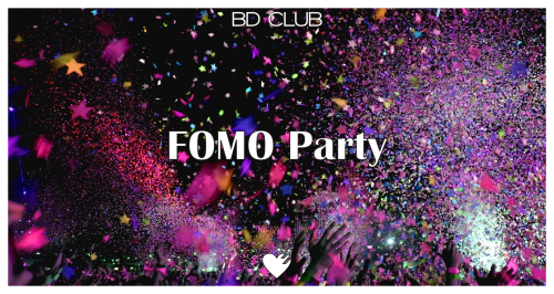 FOMO Party [09/10/2023] | BD CLUB